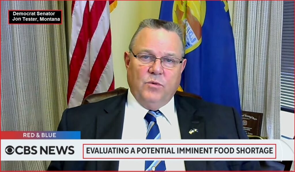 Democrat Senator Jon Tester, Montana, Warns of Major Food Price ...